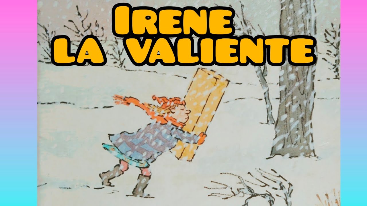 IRENE LA VALIENTE ️-CUENTOS INFANTILES- de William Steig @miriamaurora ...