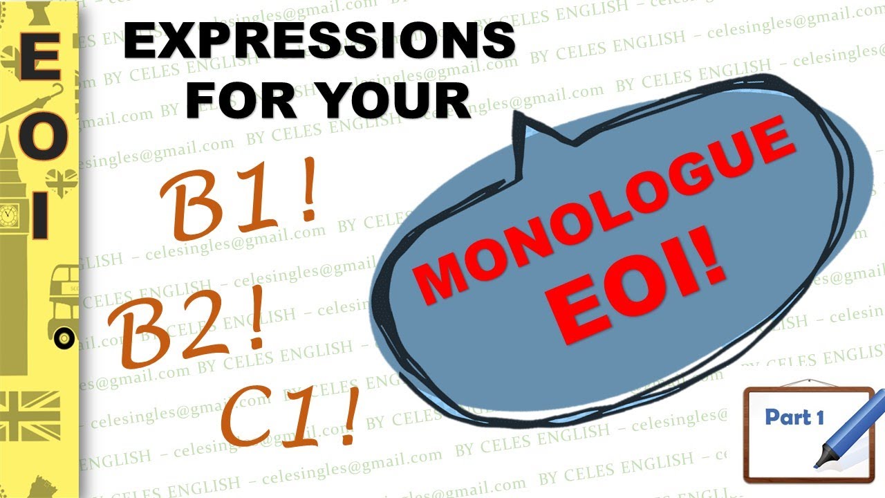 EOI MONOLOGUE EXPRESSIONS B2 B1 C1 ENGLISH TEACHER BY CELES ENGLISH eoi-monologue-expressions-b2-b1-c1-english-teacher-by-celes-english