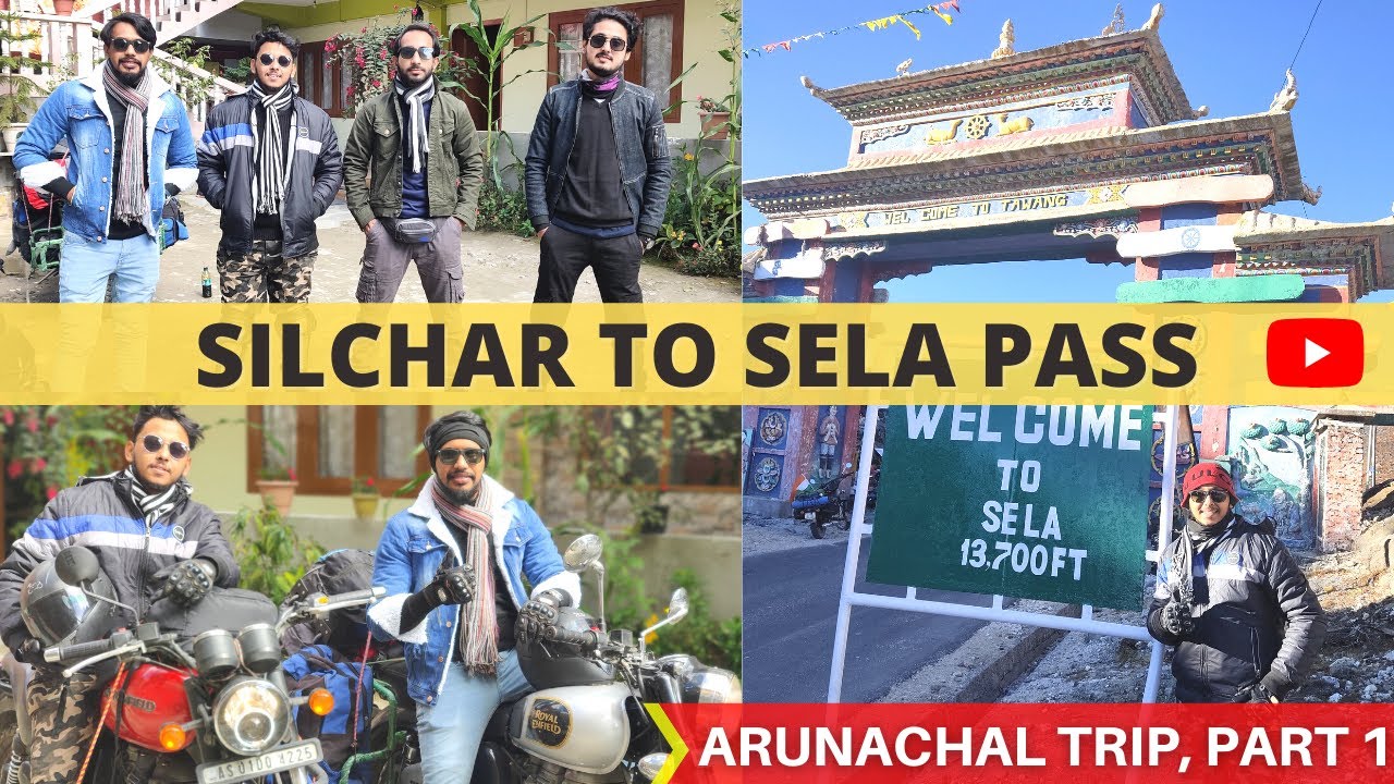 SILCHAR TO SELA PASS, TAWANG || BIKE RIDE || ARUNACHAL TRIP, PART 1 ...