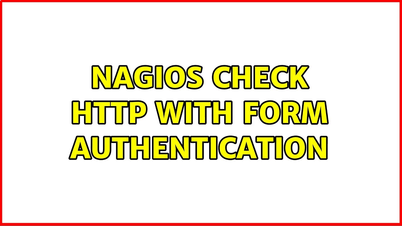 nagios check http with form authentication - YouTube