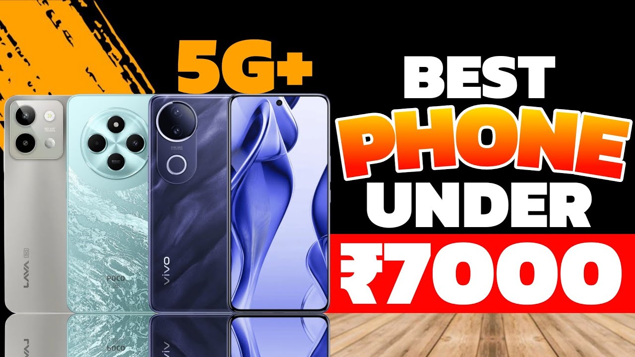 Powerful 5G 🔥 Phone Under 7000. Best Phone Under 7000. Top Phones Under ...