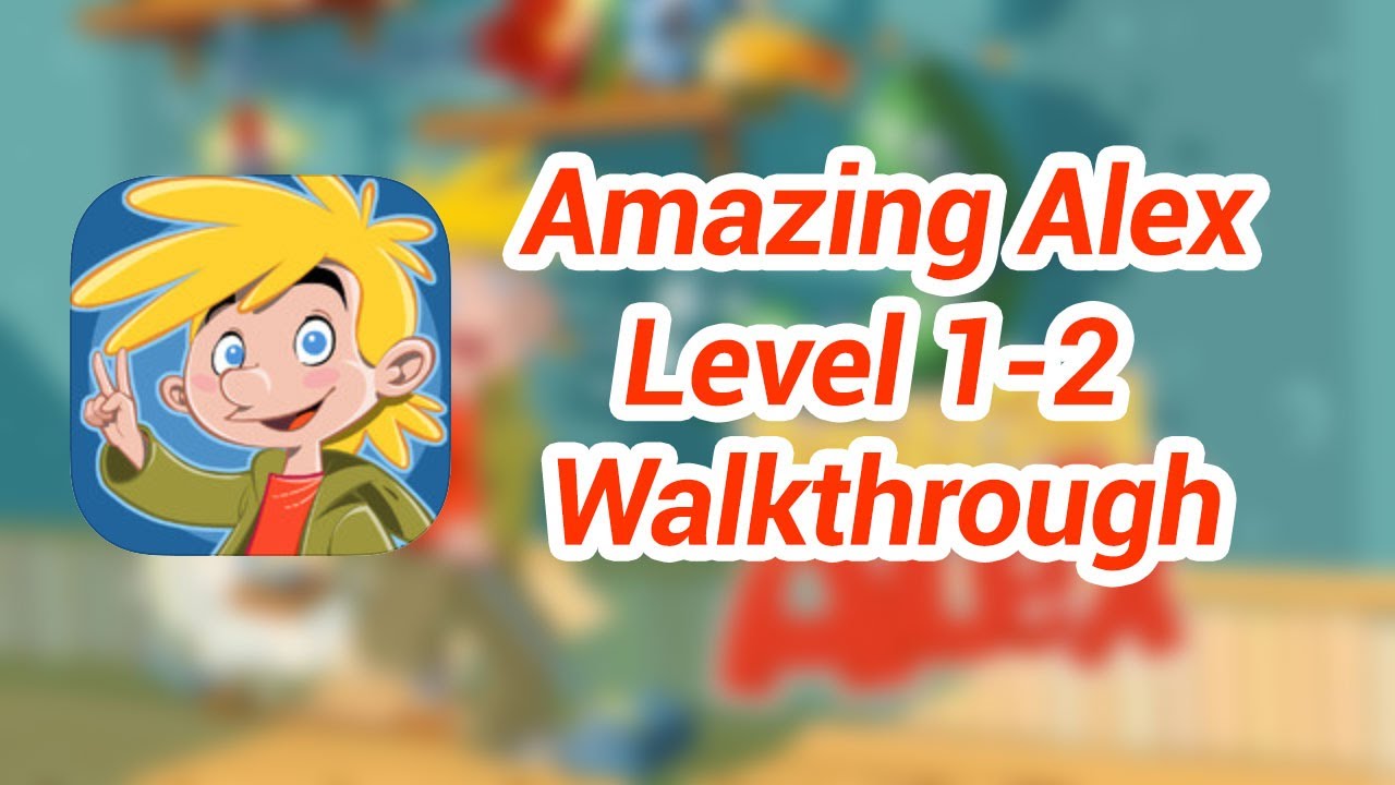 Amazing Alex Level 1-2 Walkthrough - YouTube