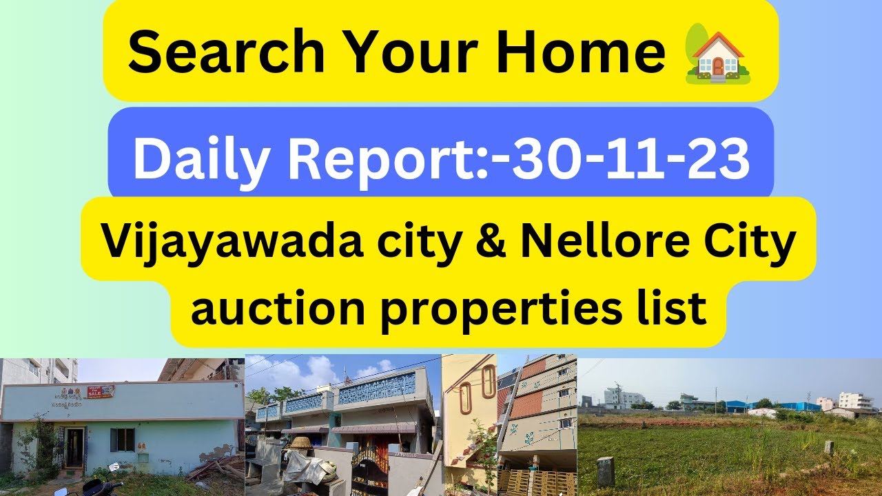 Search Your Home 🏡 | Daily Report 30-11-23 | Vijayawada city & Nellore properties | # ...