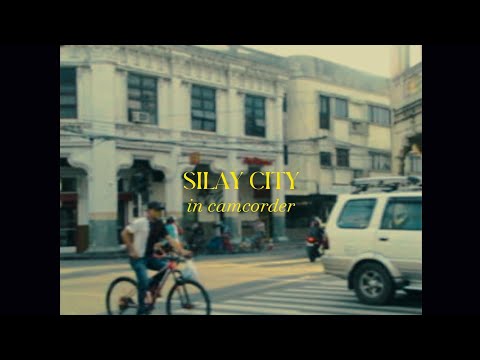 silay city in camcorder 📹