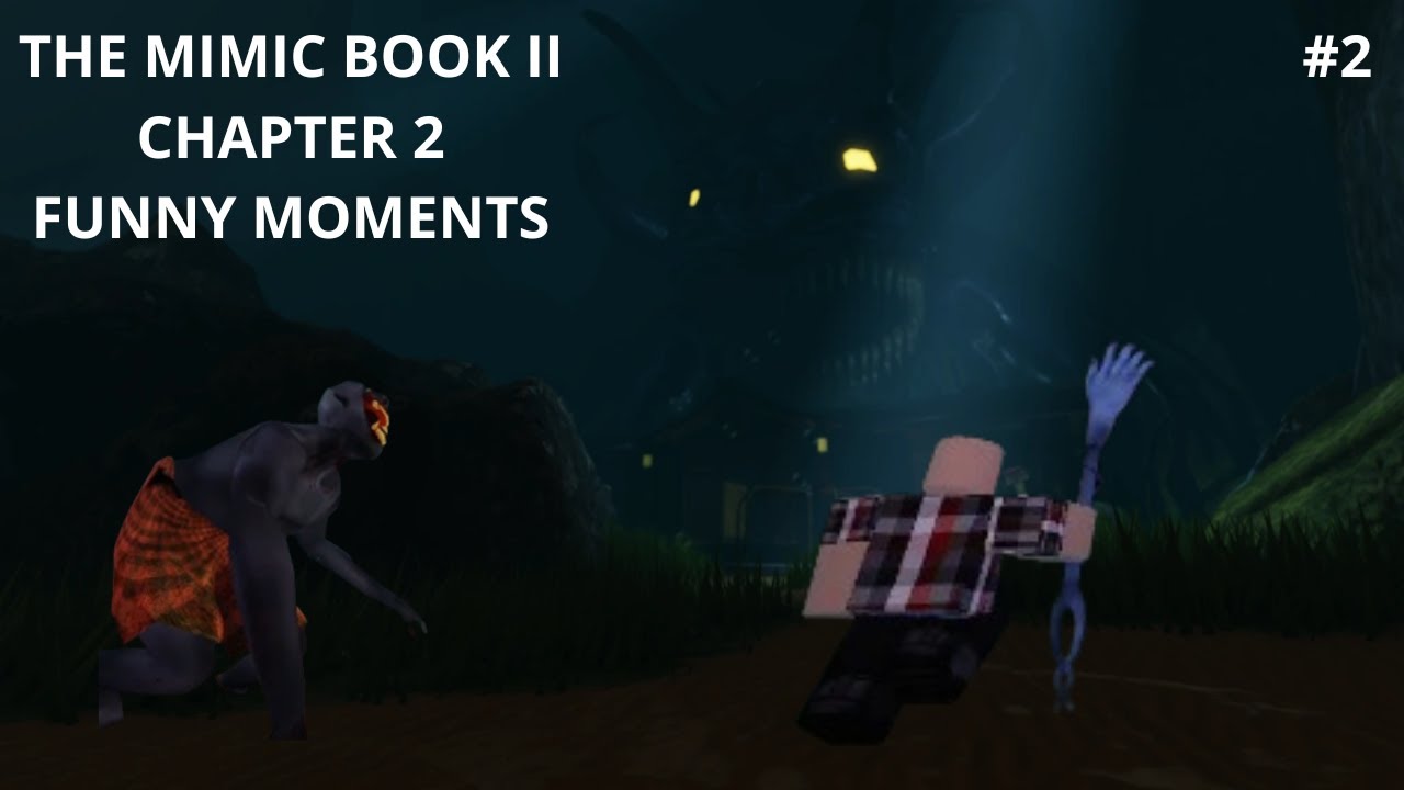 THE MIMIC BOOK II CHAPTER 2 FUNNY MOMENTS [ROBLOX] - YouTube