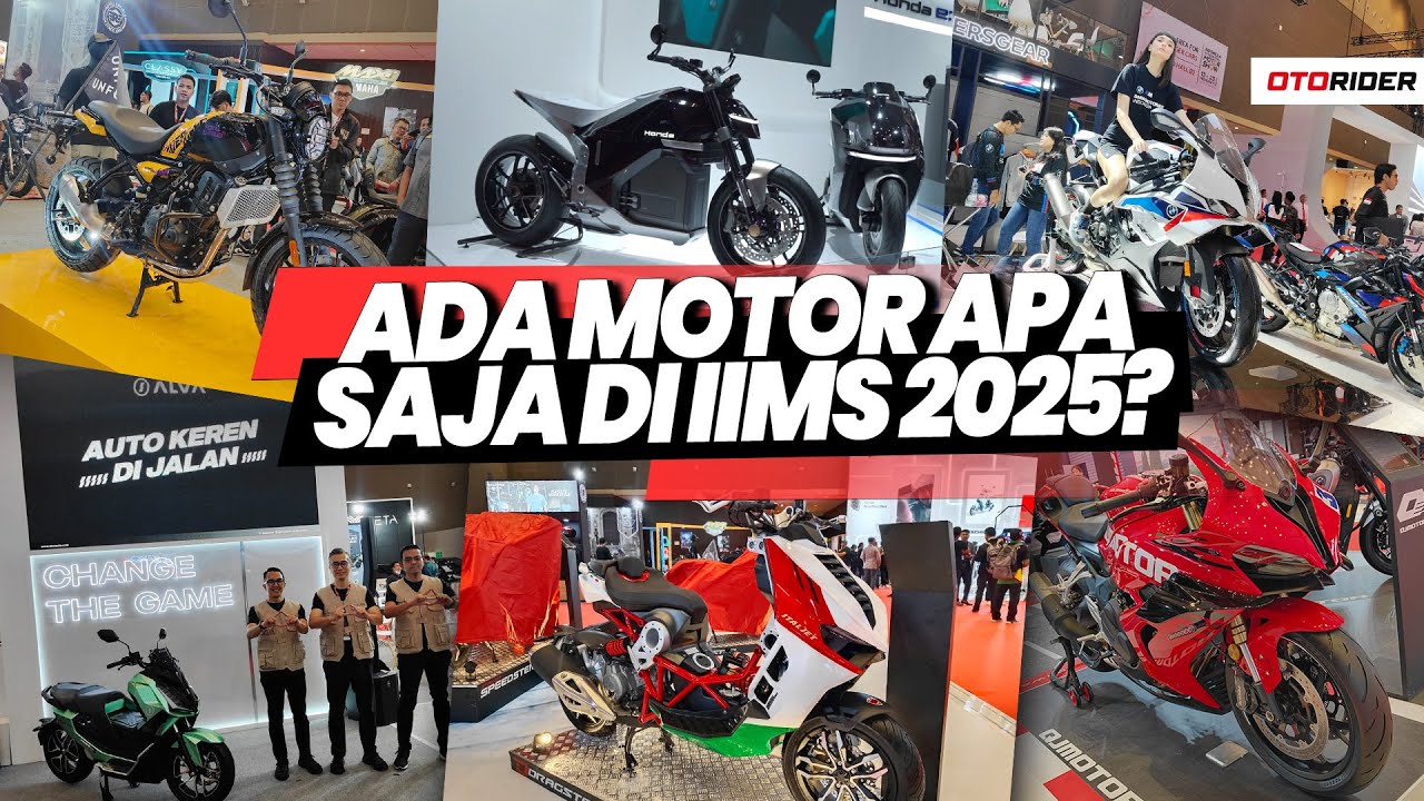 Ada Motor Apa Saja di IIMS 2025? - Otorider - YouTube