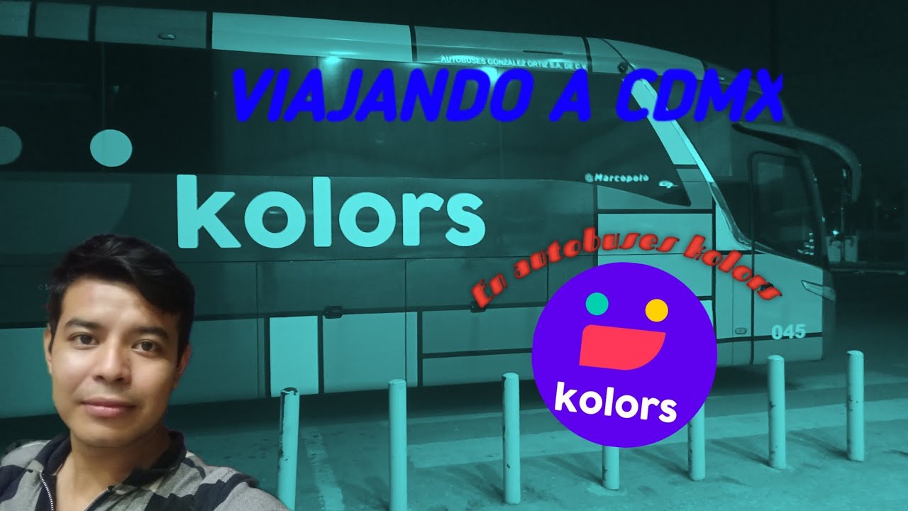 Viajando a CDMX en autobuses kolors - YouTube