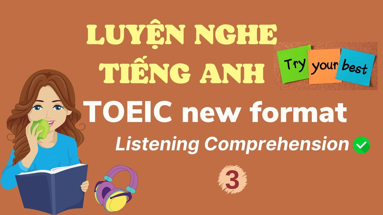 Luyện nghe tiếng Anh - TOEIC| Đề TOEIC new format kèm đáp án và transcript|Tự học TOEIC #toeic ...