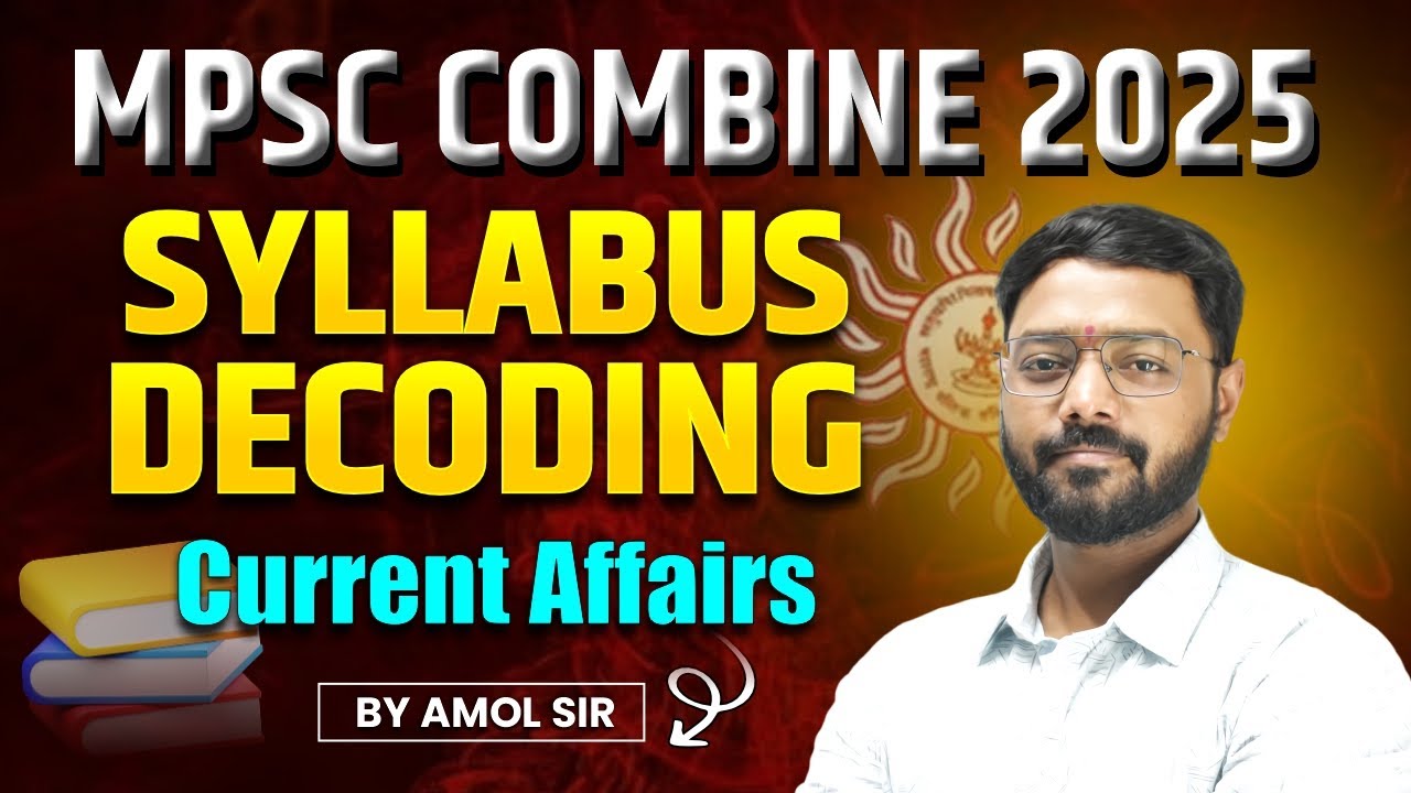 MPSC Combine 2025 | Combine B & C Syllabus Decoding | Current affairs ...