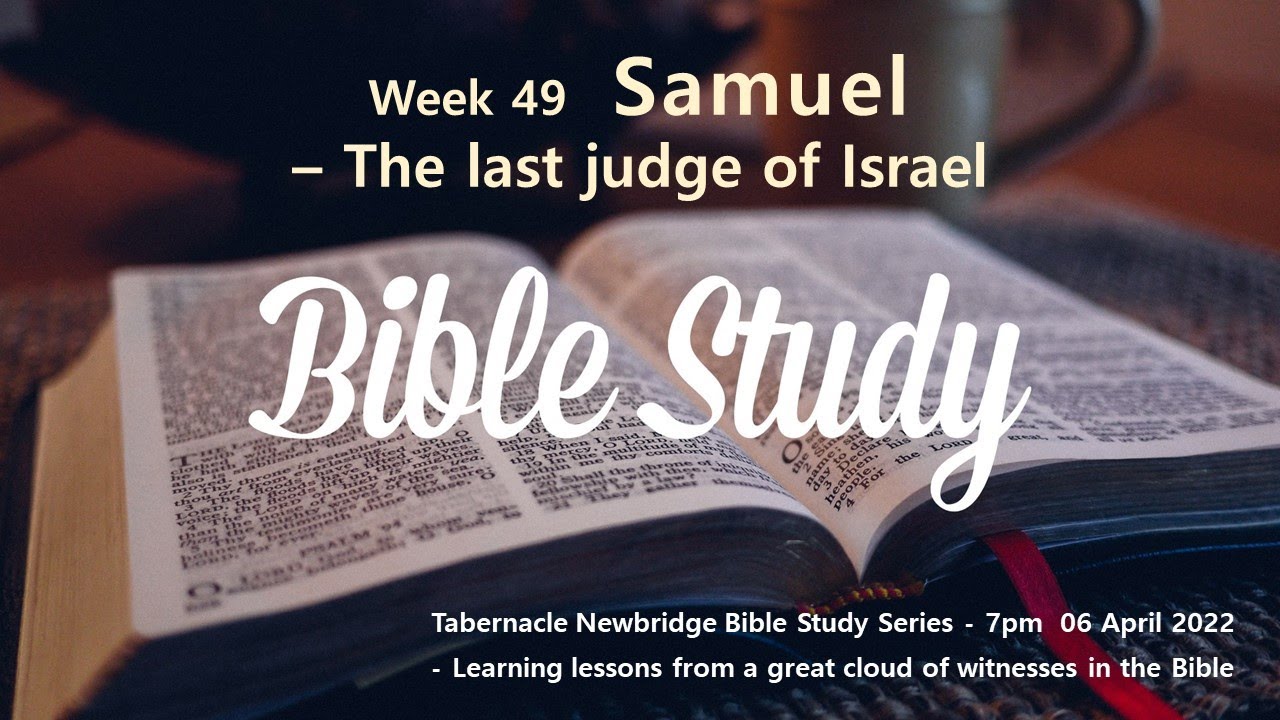 Samuel : The last judge of Israel - 1 Samuel - 7pm 06-Apr-2022 Live ...
