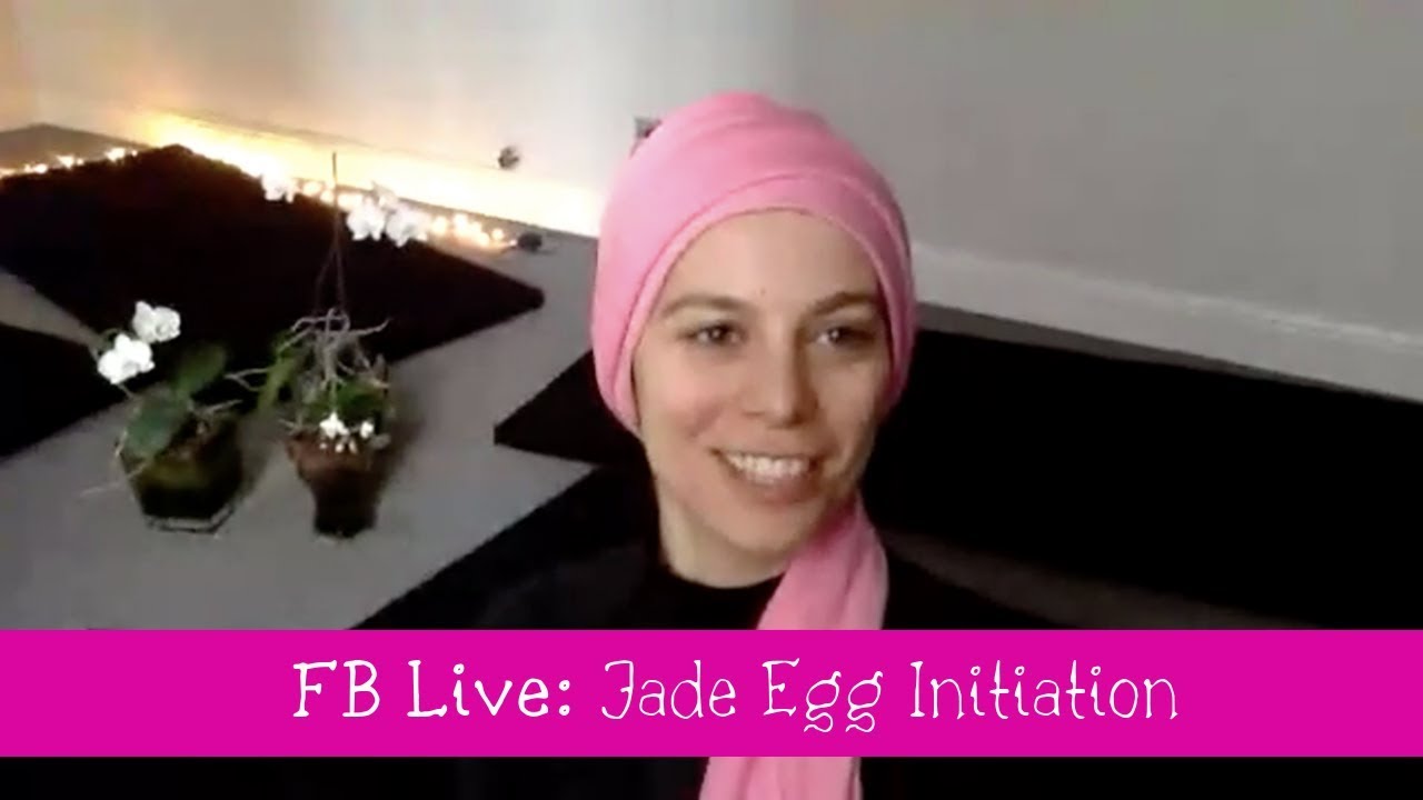 Fb Live Jade Egg Practice For Women Liana Holistic Intimacy Coach