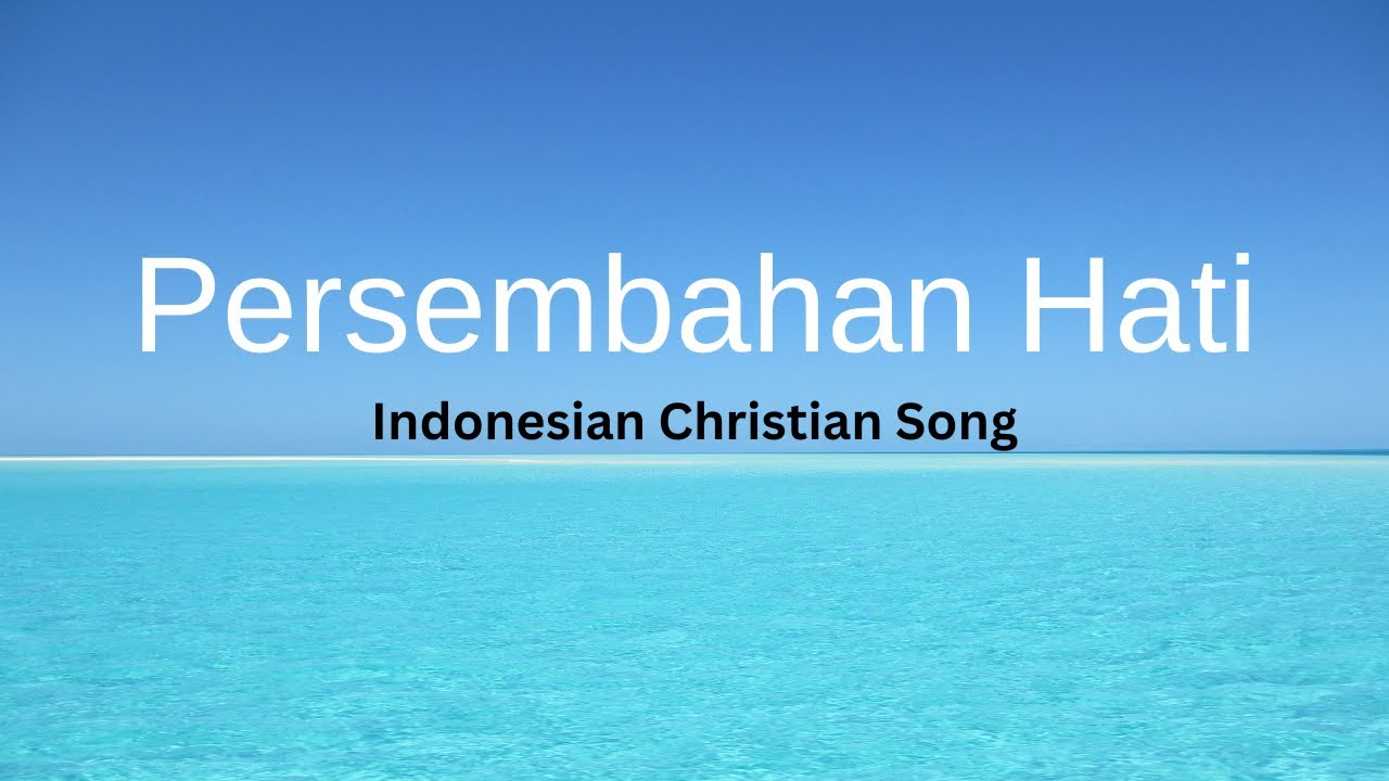Persembahan Hati (voice) | Worship Music | Christian Song - YouTube