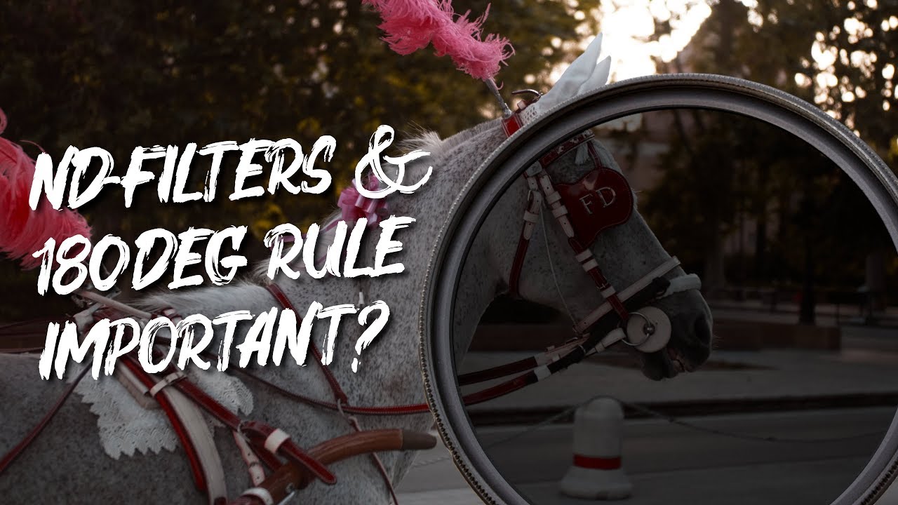 Everything About ND FILTERS and the 180 DEGREE SHUTTER RULE! - YouTube