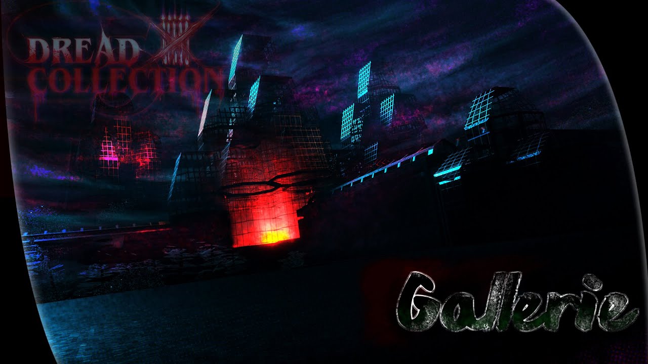 Dread X Collection 5 Feature: Gallerie - YouTube