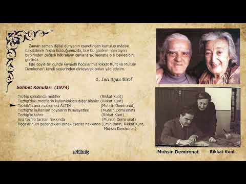 Tezhip sanatı hakkında. Emin Barın hakemliğinde Rikkat Kunt - Muhsin Demironat (1974)