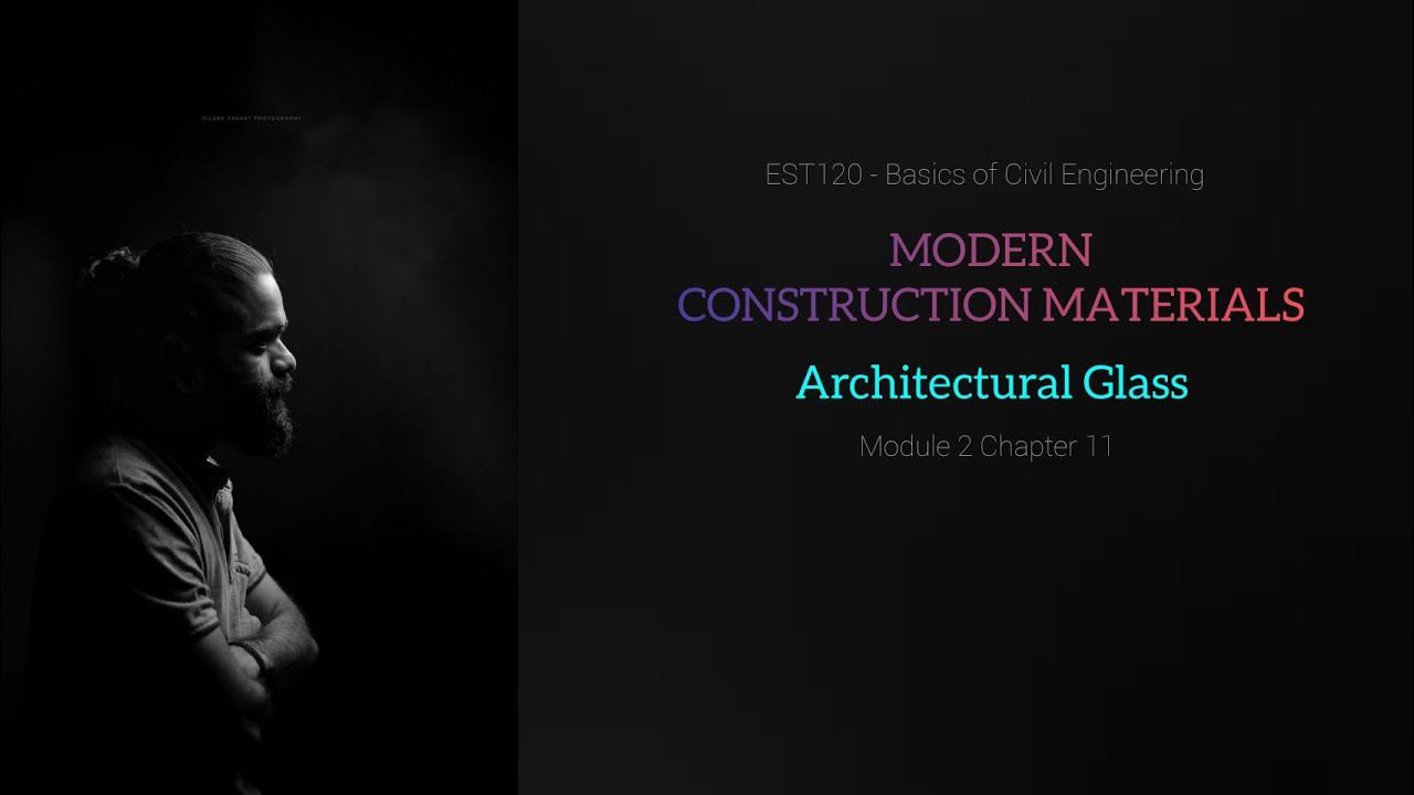 Basics of Civil Engineering I Glass I Types of Glass I Modern ...