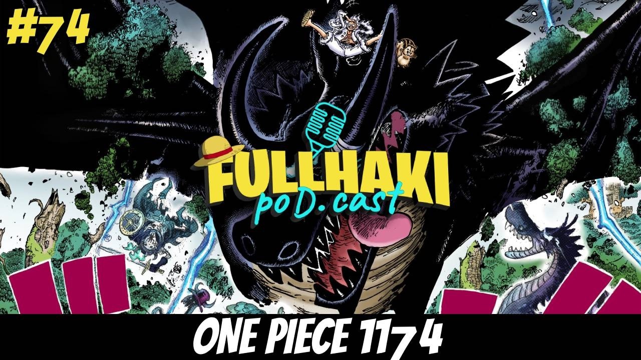 Full Haki PoDcast #74: ONE PIECE 1174🔥| Full Haki Marco - YouTube