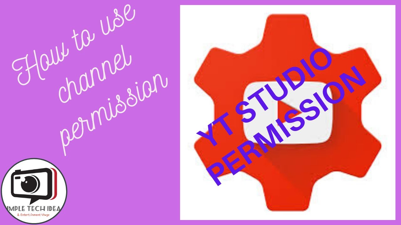 Channel Permissions in YouTube Studio | People manage your channel - YouTube