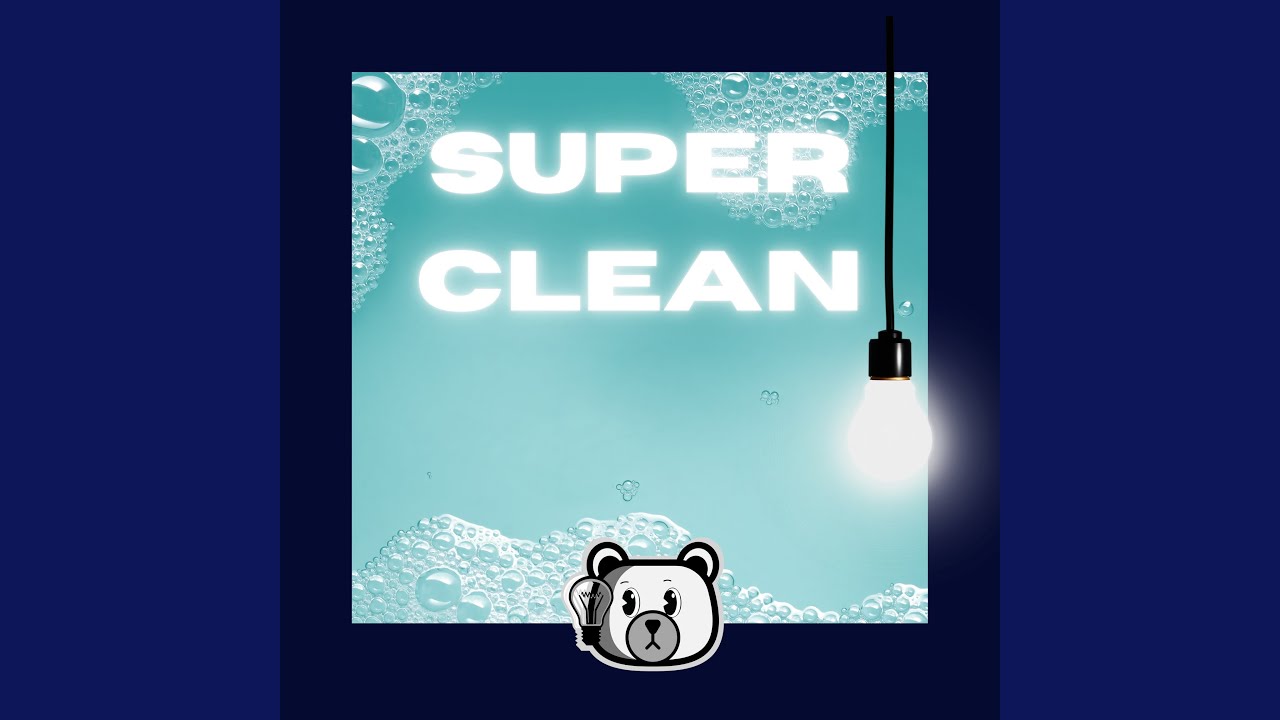 SUPER CLEAN - YouTube