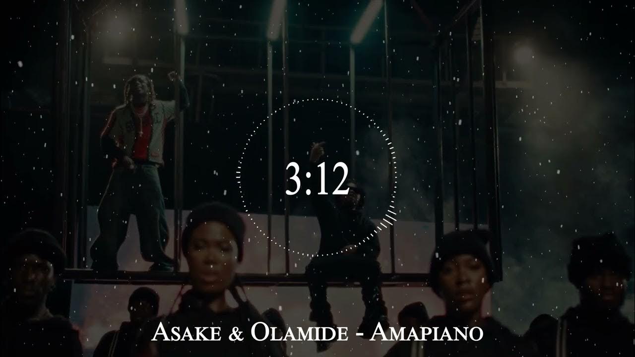 Asake & Olamide - Amapiano - YouTube