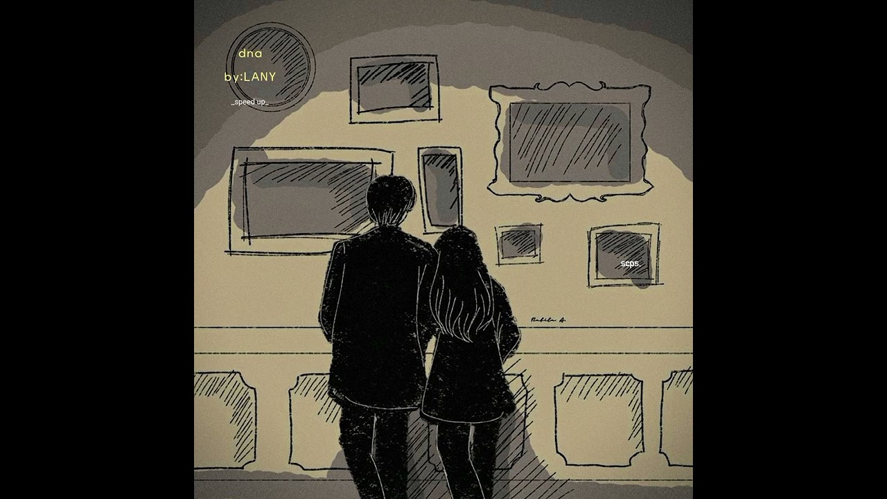 dna LANY speed up lyrics on the description box - YouTube