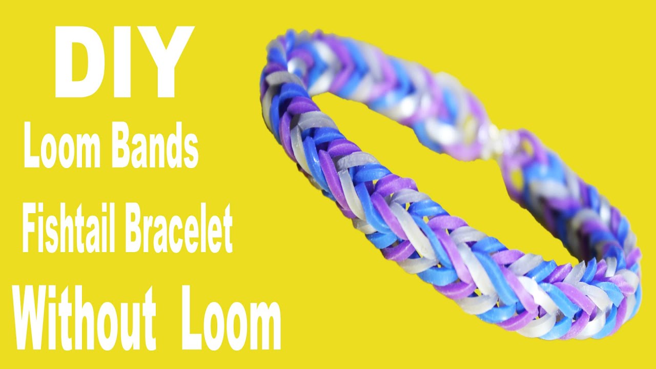 DIY How To Make Best Rubber Band (Loom Band) Fish Tail Bracelet Without ...
