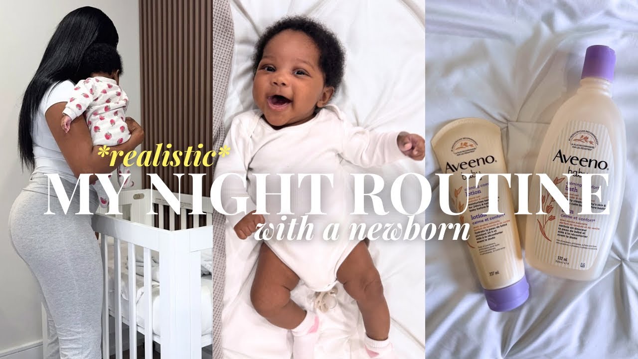 MY *realistic* NIGHT ROUTINE WITH A NEWBORN | Sleeping 6hrs + Bath time ...