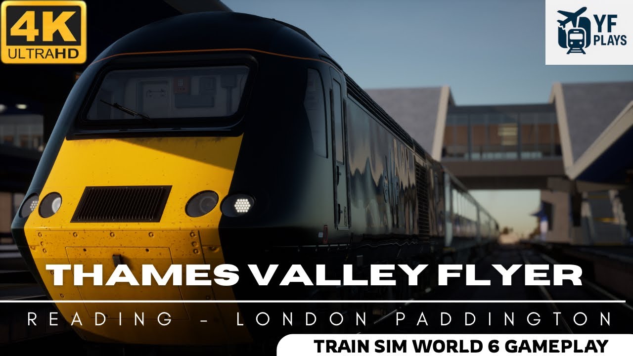 Train Sim World 6 | Thames Valley Flyer | HST | Reading - London ...
