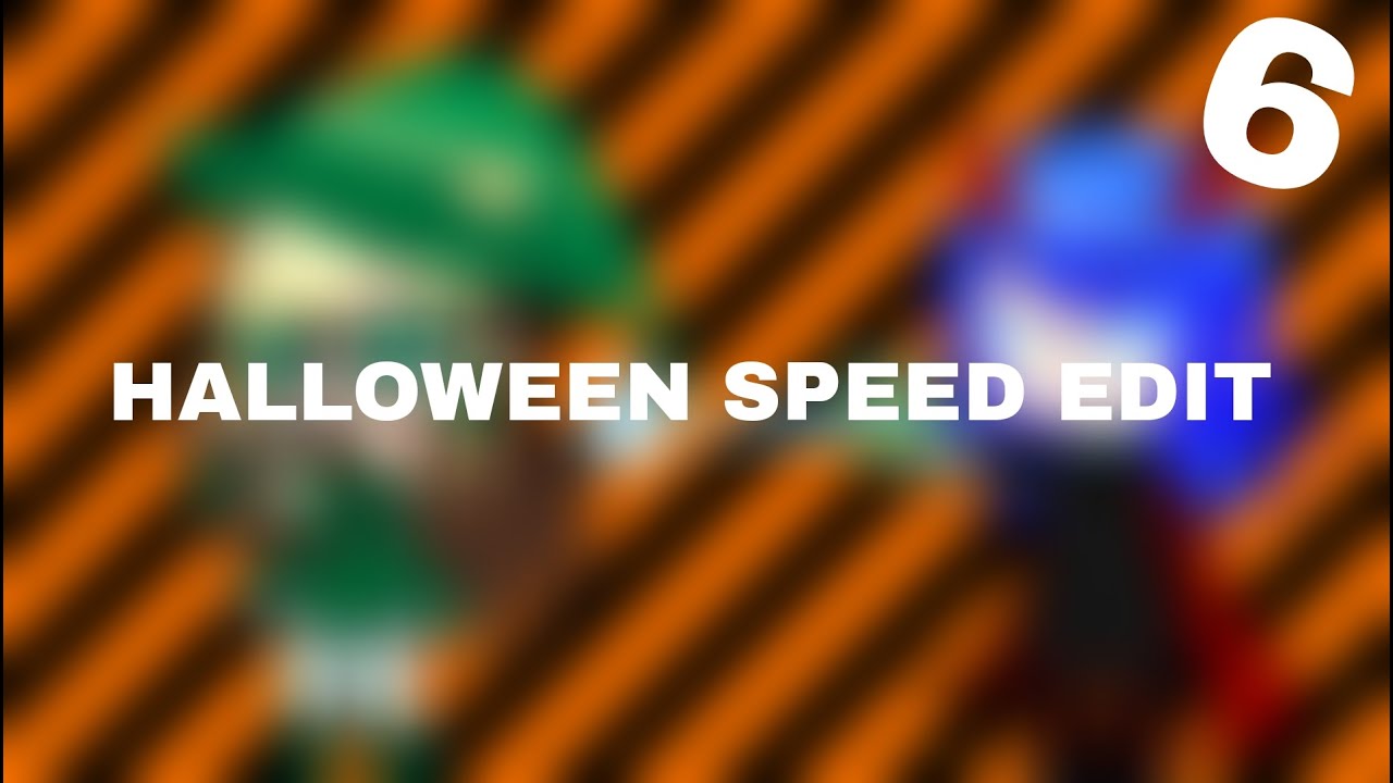 HALLOWEEN SPEED EDIT 6 - YouTube