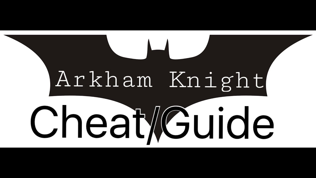 Batman Arkham Knight CHEAT YouTube batman-arkham-knight-cheat-youtube