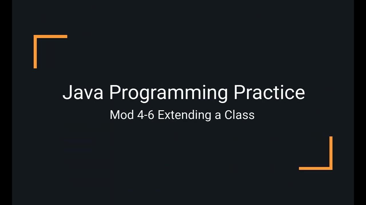 Java Practice Examples - Module 4-6 Extending a Class - YouTube