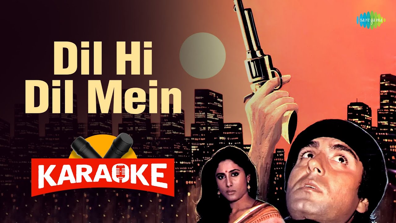 Dil Hi Dil Mein - Karaoke With Lyrics | Mahendra Kapoor | Ravi | Hasan ...