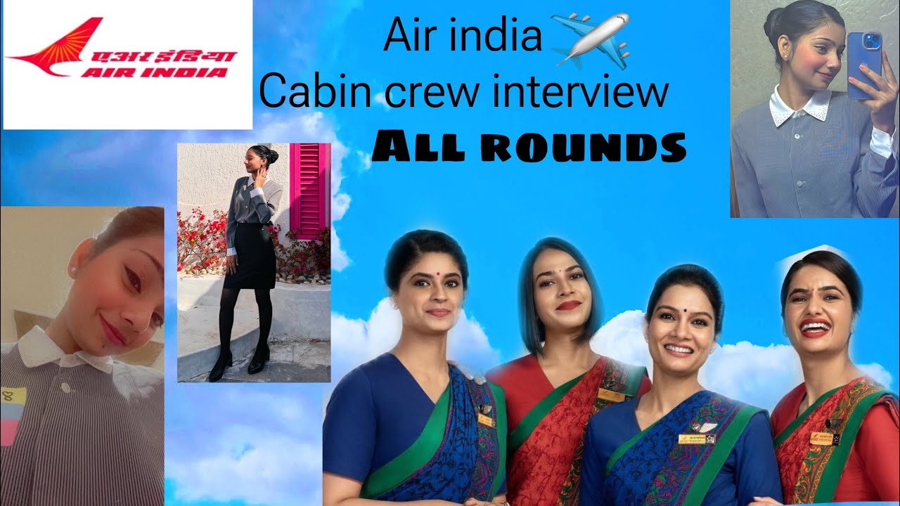AIR INDIA CABIN CREW INTERVIEW ️|| how i got selected😍🥹 || All rounds👍🏻 ...