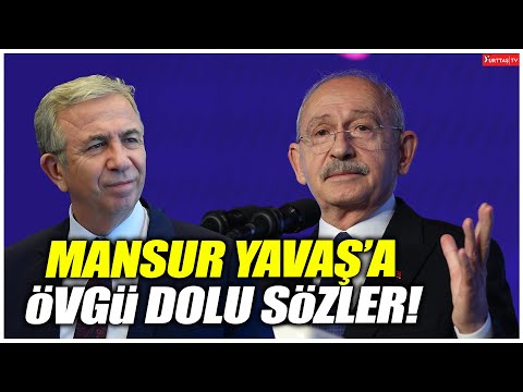 Kılıçdaroğlu'ndan Mansur Yavaş'a övgü dolu sözler! \