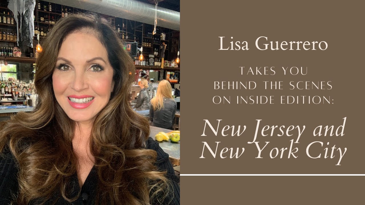 Lisa Guerrero Takes You Behind The Scenes On Inside Edition: New Jersey ...