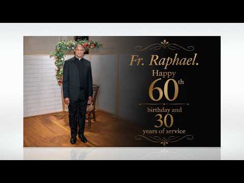Fr. Raphael 60th birthday and 30 years of service | SLIDESHOW