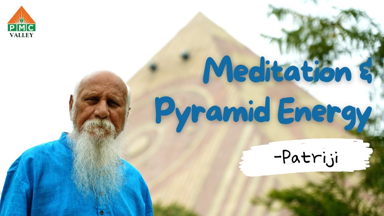 Meditation & Pyramid Energy | Patriji | Pearls of wisdom | PVI - YouTube
