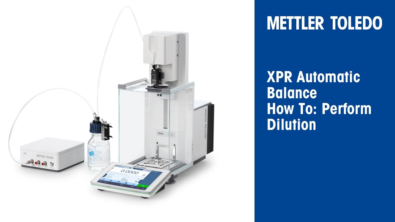XPR Automatic Balance: How To Perform Dilution - YouTube