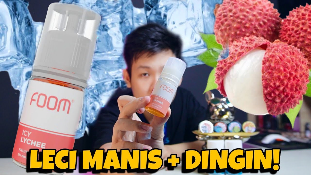FOOM ICY LYCHEE || LECI DINGIN BANGET INI !! - YouTube