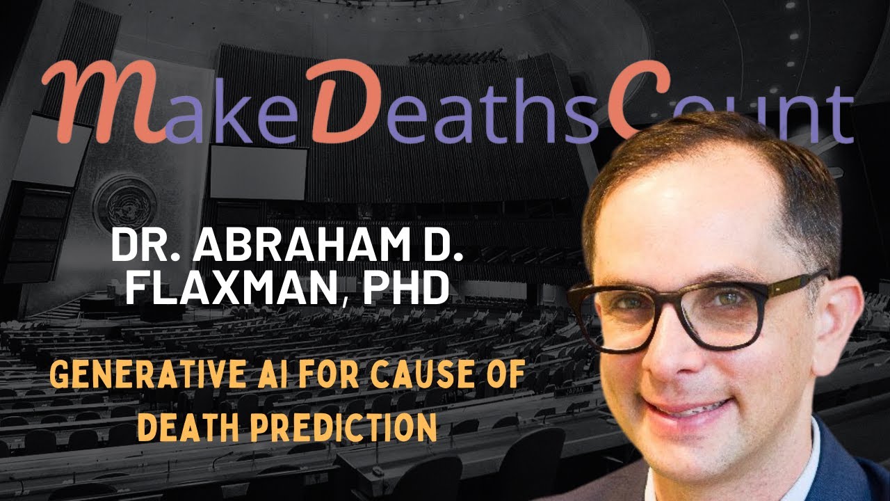 Dr. Abraham D. Flaxman Science Summit at UNGA79 - MakeDeathsCount (MDC ...