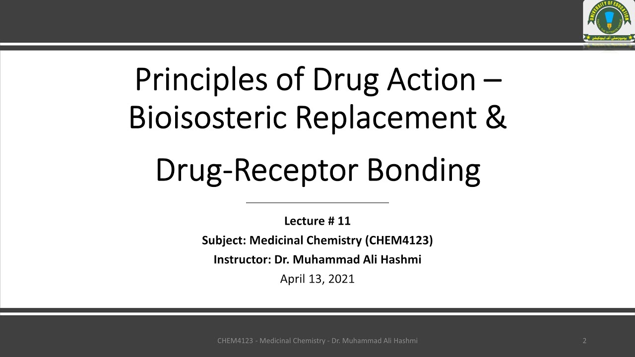 CHEM4123 | Lecture 11 | Bioisosteric Replacement and Drug Receptor ...
