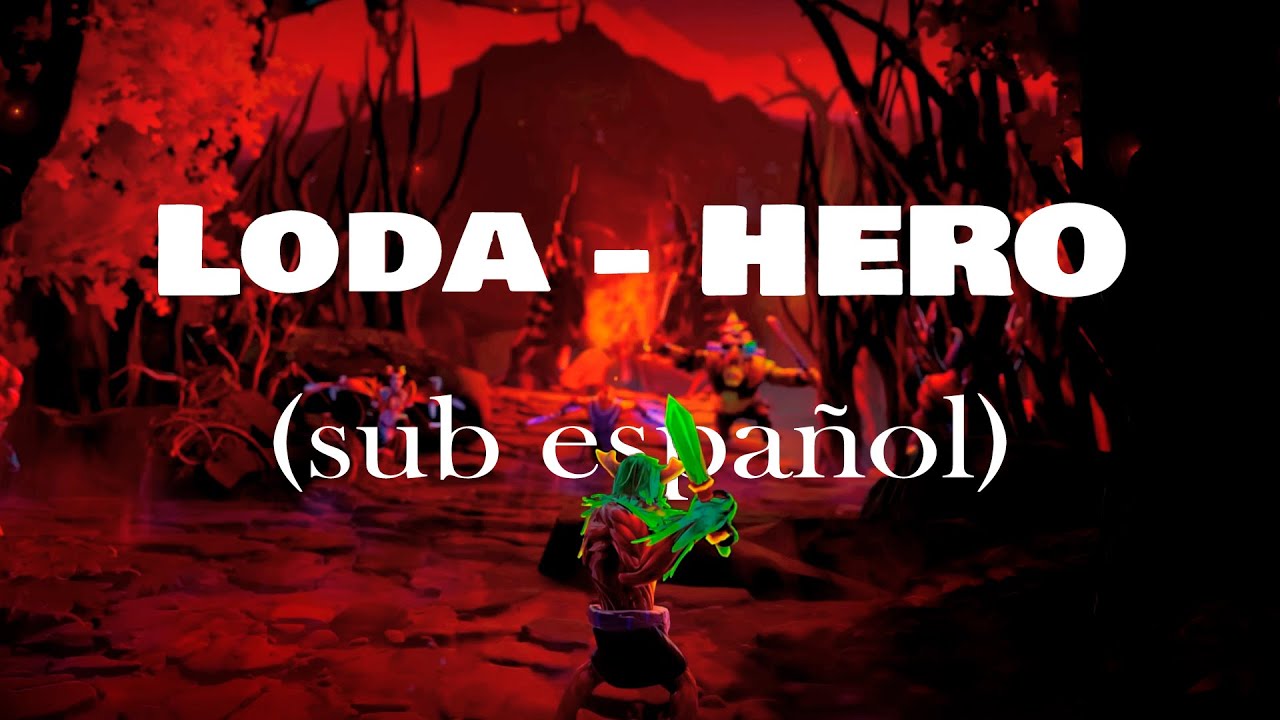 Loda - HERO (sub español) - YouTube