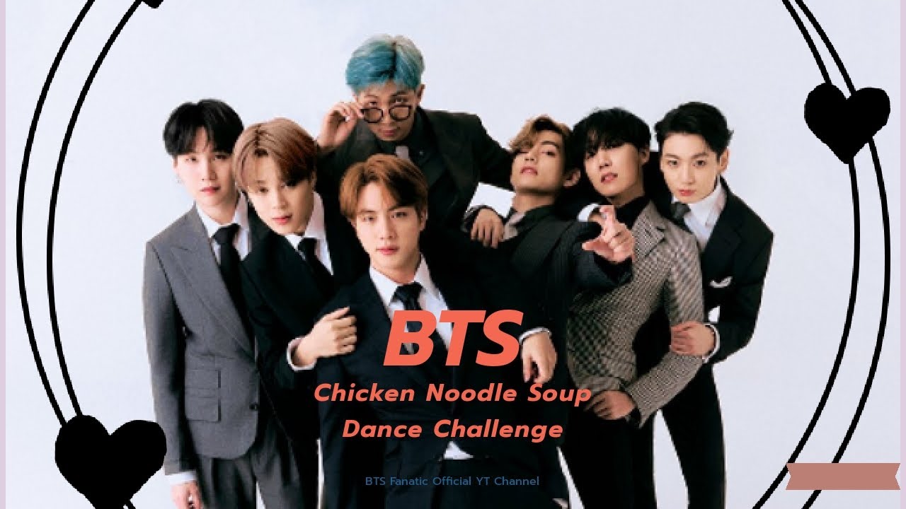 BTS Chicken Noodle Soup Dance Challenge | BTS Fanatic Official YT ...