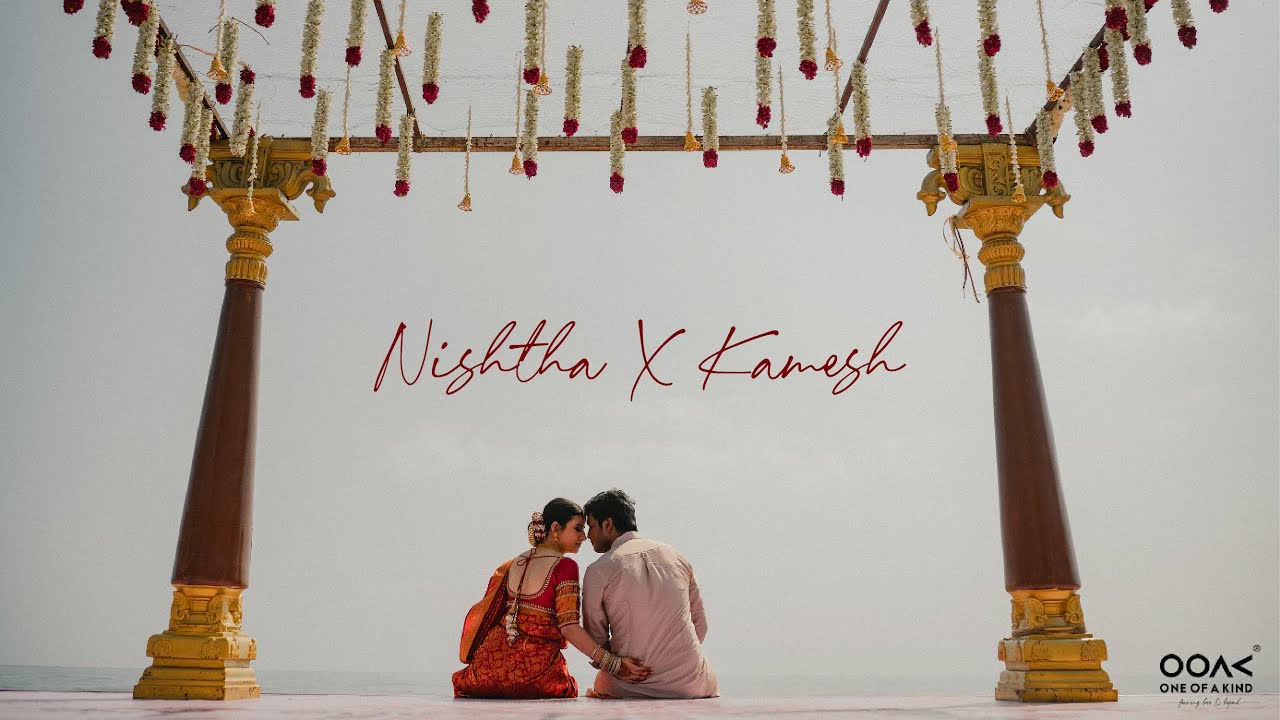 Nishtha X Kamesh | Wedding Film | One of a kind Photography - YouTube