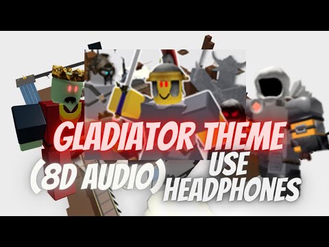 Tower Defense Simulator OST - Gladiator Music (The Heights) (8D Audio ...