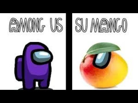 Among us pero vendo mango :) - YouTube