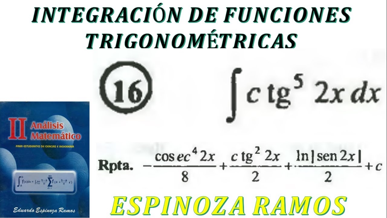 16. INTEGRACIÓN DE FUNCIONES TRIGONOMÉTRICAS_Espinoza_Ramos - YouTube