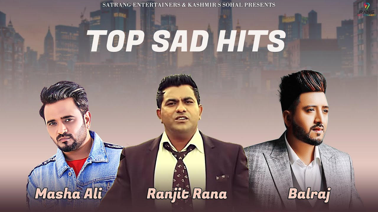 Top Sad Hits | Masha Ali - Ranjit Rana - Balraj | New Punjabi Sad Songs ...