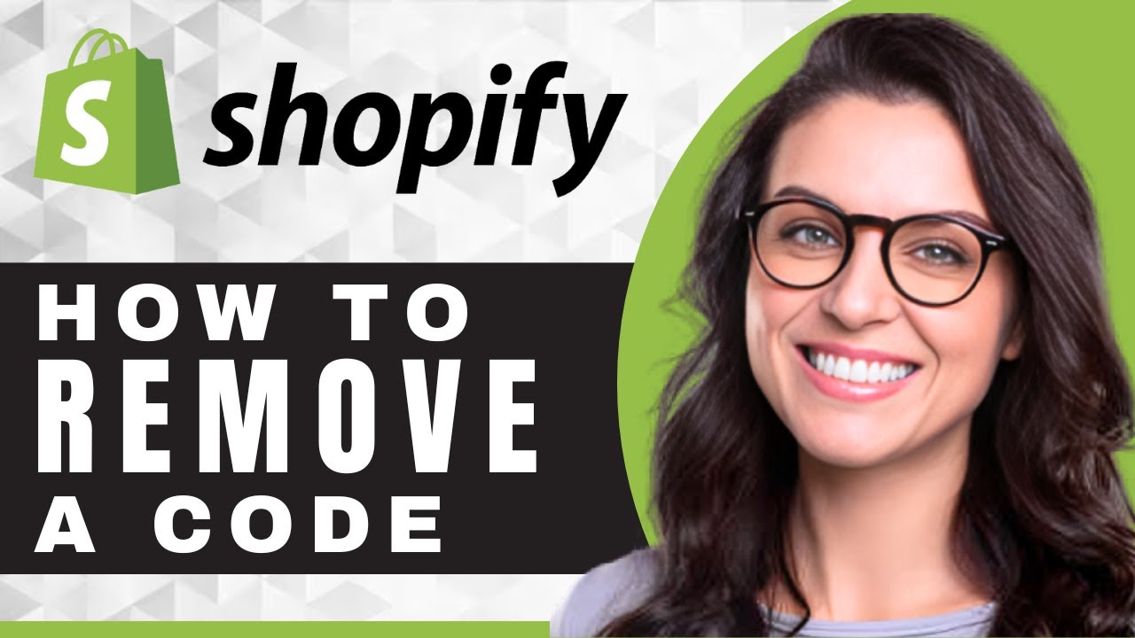 How to Remove a Code from Shopify | Shopify Tutorial (2025) - YouTube