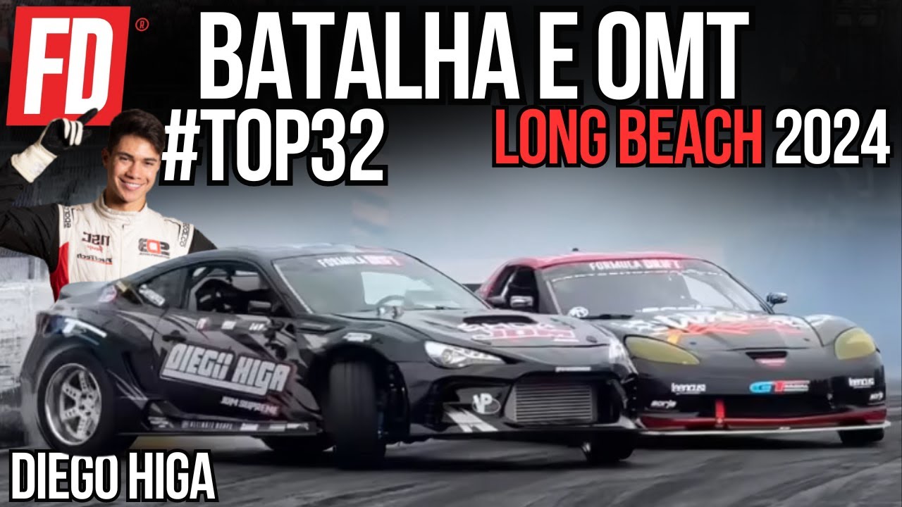 DIEGO HIGA NAS SUAS BATALHAS TOP 32 FORMULA DRIFT 2024 LONG BEACH - YouTube